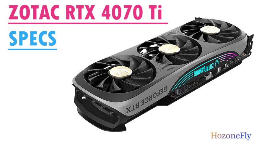 RTX 4070 Ti SPECS